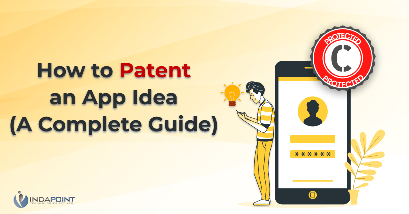 Detailed Procedure on How to Patent an App Idea