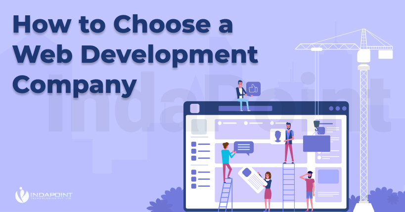 The process on How to Choose a Web Development Company