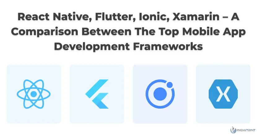 A Comparison Between The Top Mobile App Development Frameworks