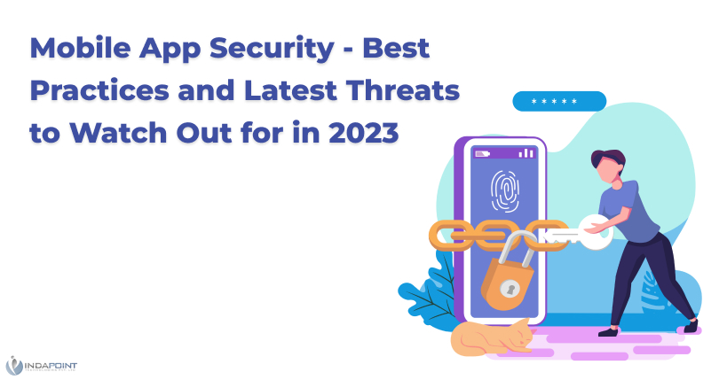 Mobile App Security - Best Practices and Latest Threats to Watch